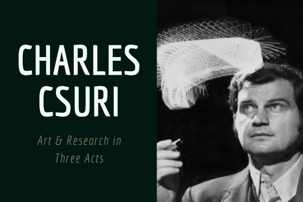 Charles Csuri: Art & Research in Three Acts | Urban Arts Space