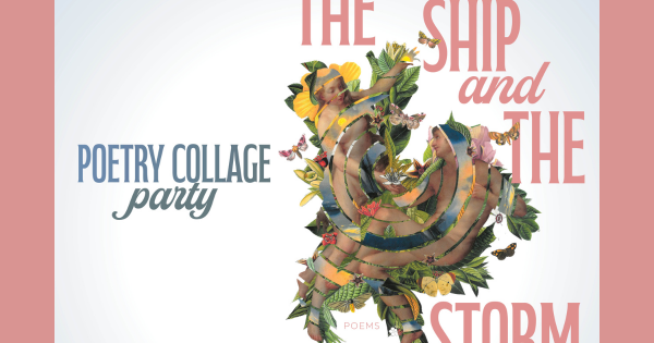 Poetry Collage Party for The Ship and the Storm | Urban Arts Space